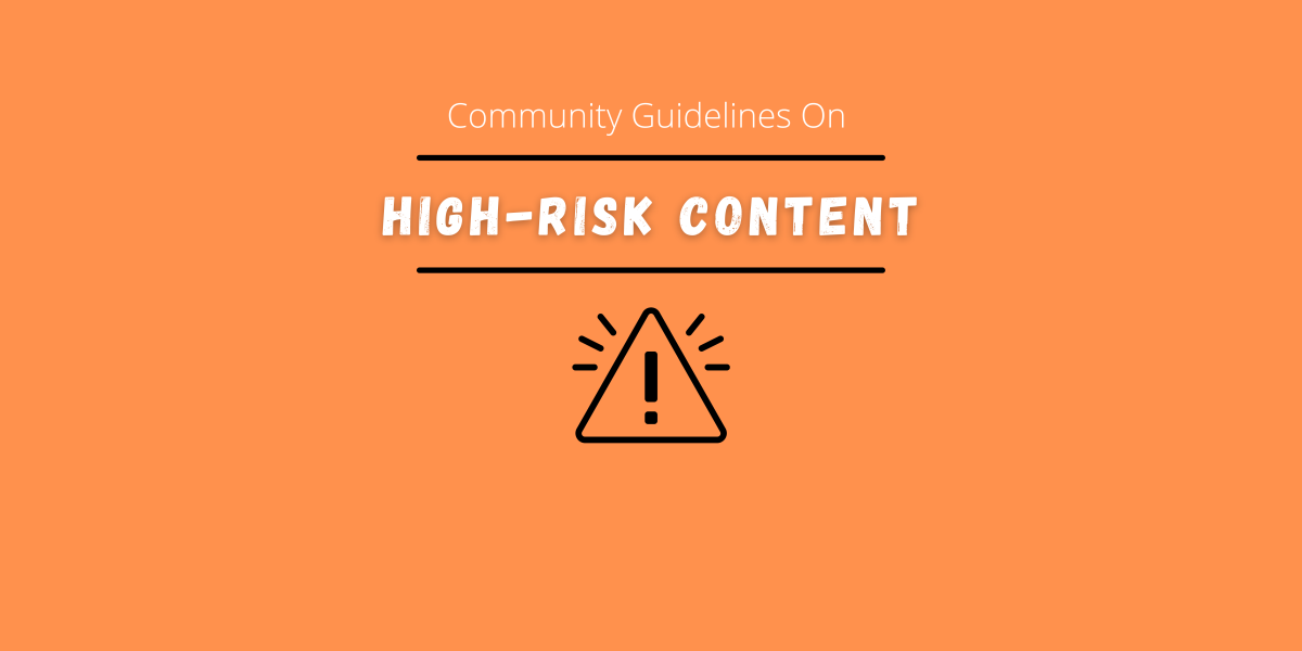 Highlighting Community Guidelines: High-Risk Content