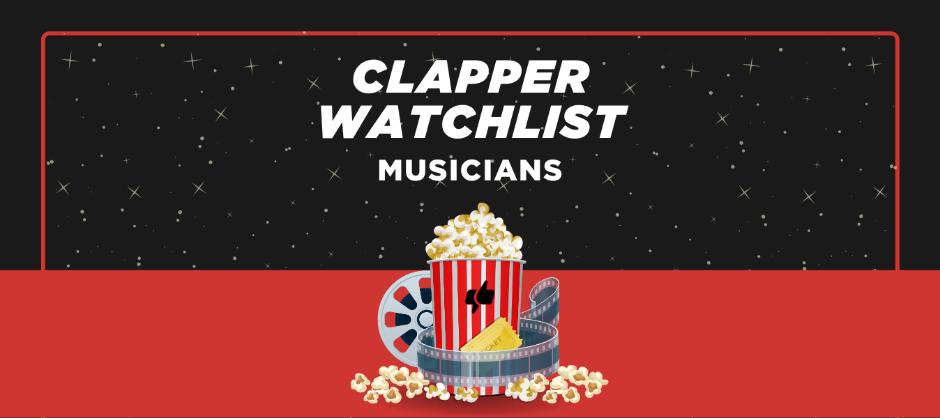 Watchlist: Top 5 Musicians on Clapper