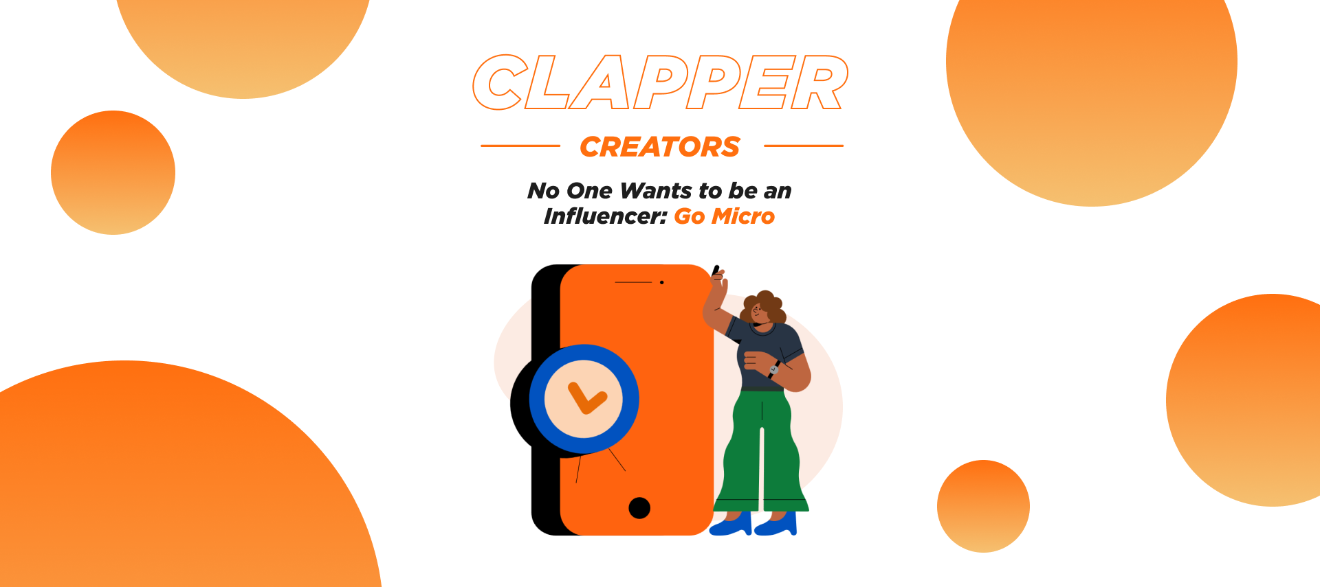 No One Wants to Be an Influencer: Go Micro