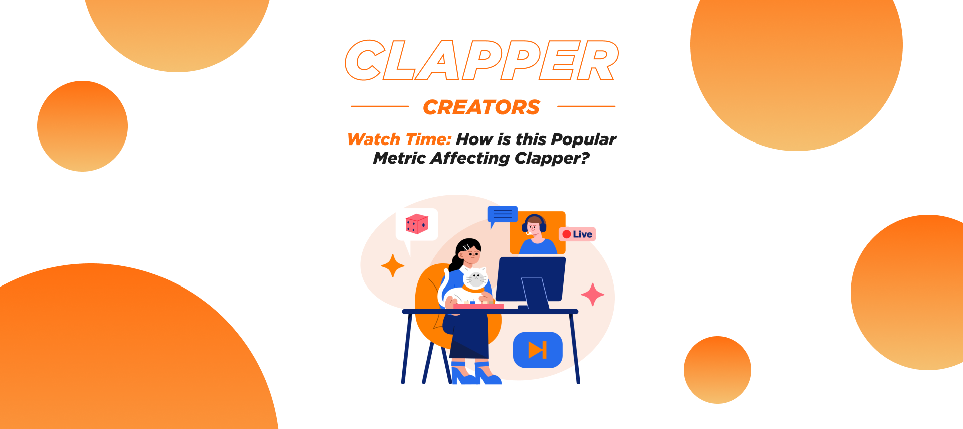 Watch Time: How is this Popular Metric Affecting Clapper?