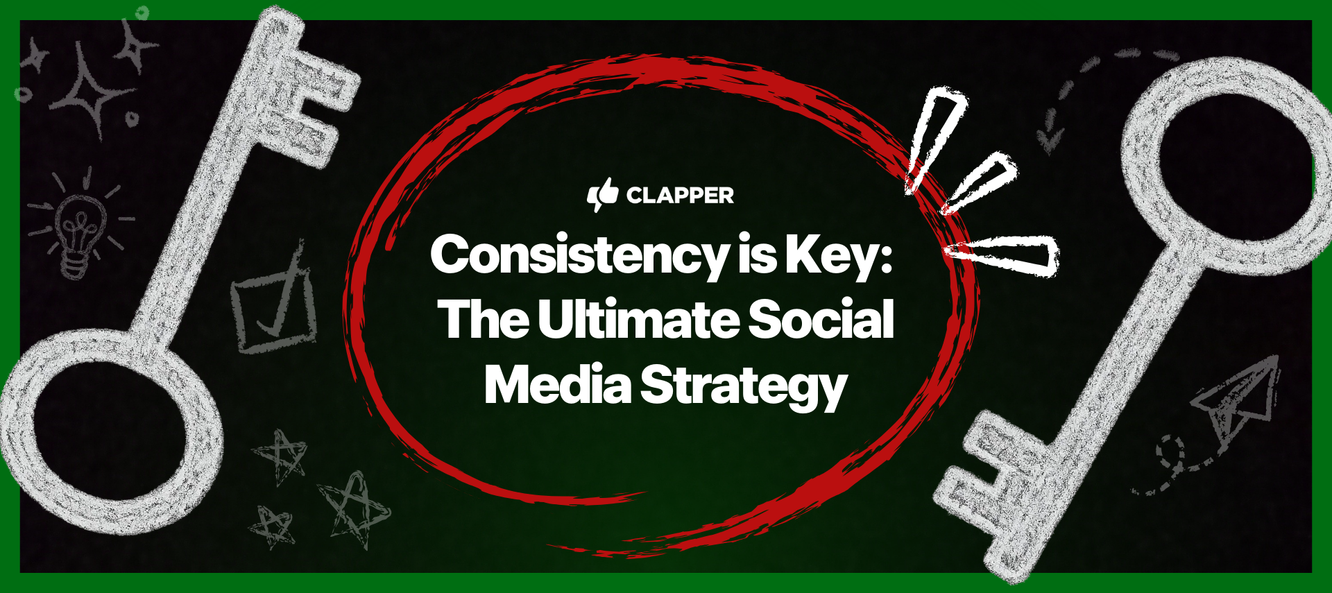 Consistency is Key: the Ultimate Social Media Strategy