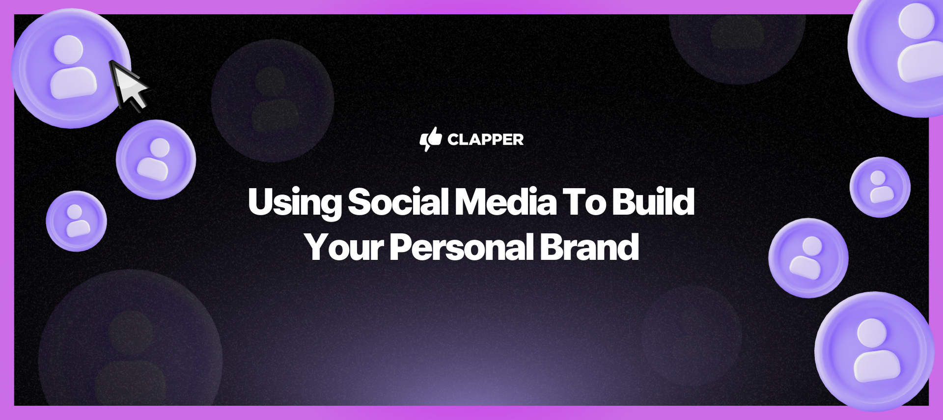 Using Social Media to Build Your Personal Brand