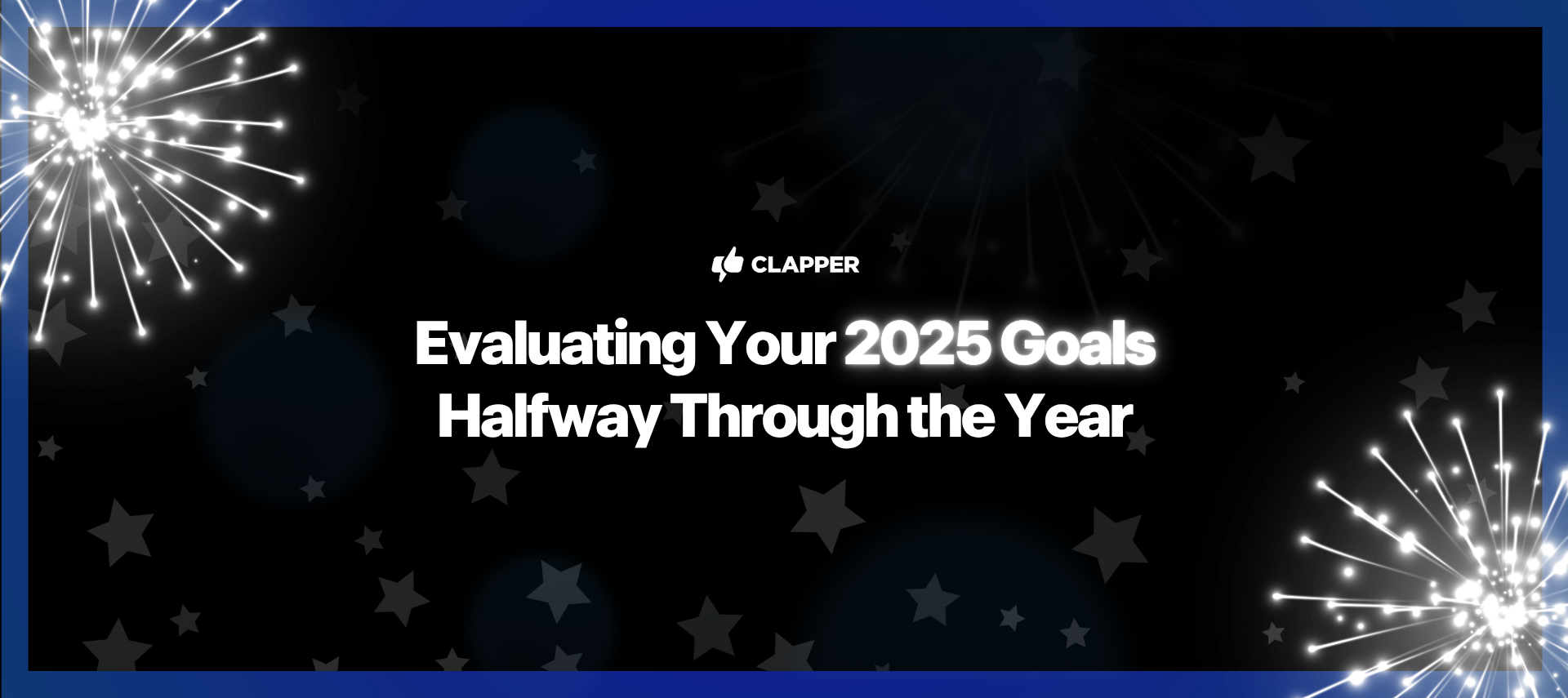 Evaluating Your 2025 Goals Halfway Through the Year